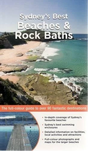 SYDNEY'S BEST BEACHES & Rock Baths: The Full-Colour Guide t... by ...
