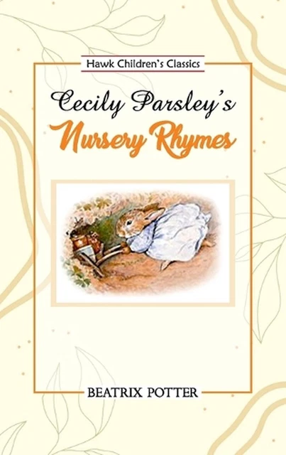CECILY PARSLEY'S NURSERY Rhymes by Beatrix Potter Paperback Book EUR 17 ...