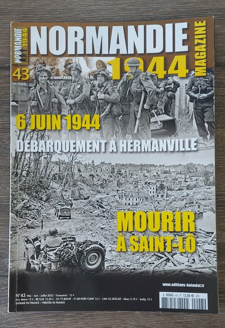 MAGAZINE NORMANDIE 1944 N° 44 - Debarquement à Hermanville 6 Juin 1944 ...