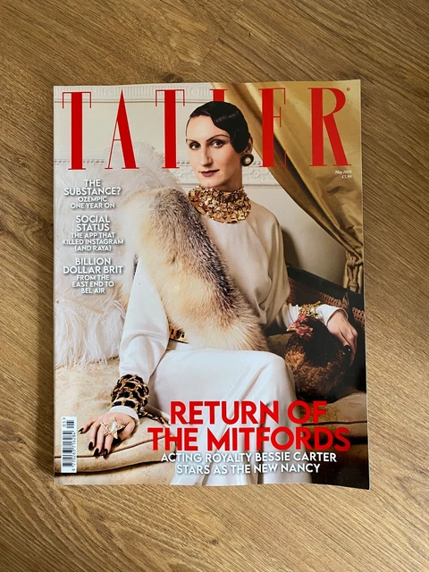 NEW - TATLER MAGAZINE - MAY 2025 - Bessie Carter / The Mitfords £4.35 - PicClick UK