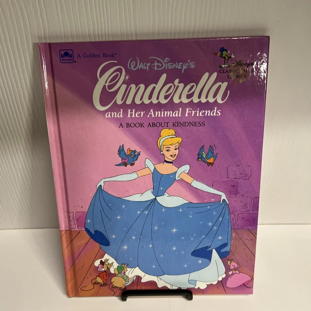 CINDERELLA AND HER Animal Friends︱A Book about Kindness︱a Golden Book ...