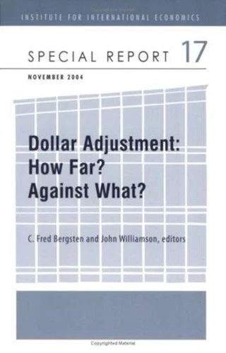 C. FRED BERGSTEN John Williamson C.Fre Dollar Adjustment – How Far? Aga ...