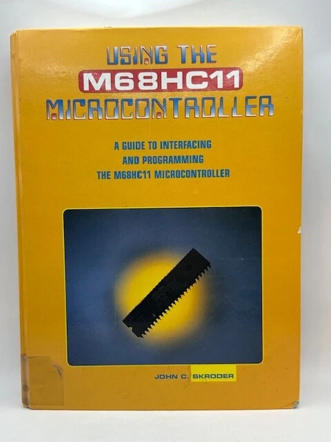 USING THE M68HC11 Microcontroller: A Guide to Interfacing and Programming Book £27.08 - PicClick UK