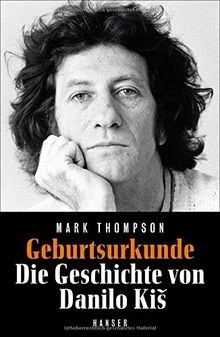 GEBURTSURKUNDE: DIE GESCHICHTE von Danilo Kis de Thompson,... | Livre ...