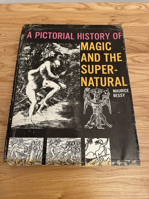 A PICTORIAL HISTORY of Magic and the Supernatural by Maurice Bessy HB ...