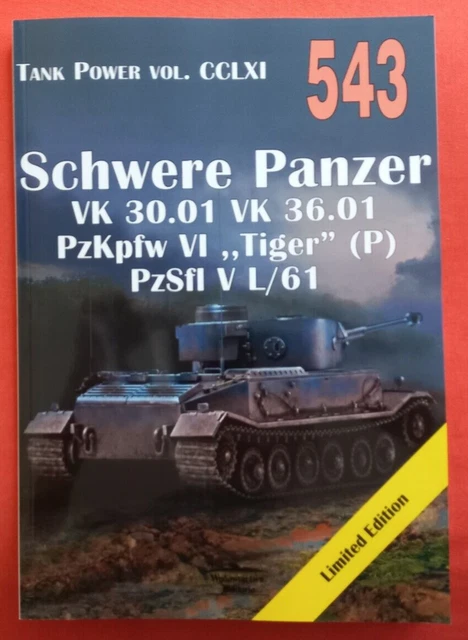 MILITARIA TANK POWER Vol.CCLXI Ledwoch 543, SCHWERE PANZER VK 30.01 36. ...
