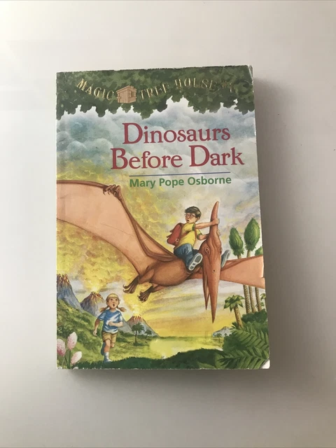 MAGIC TREE HOUSE Book 1: Dinosaurs Before Dark by Mary Pope Osborne ...