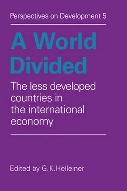 A WORLD DIVIDED: The Less Developed Countries in the International ...