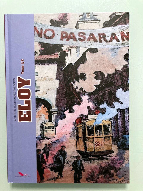 BD - INTÉGRALE Eloy (ANTONIO HERNANDEZ PALACIOS dessinateur Mac Coy ...