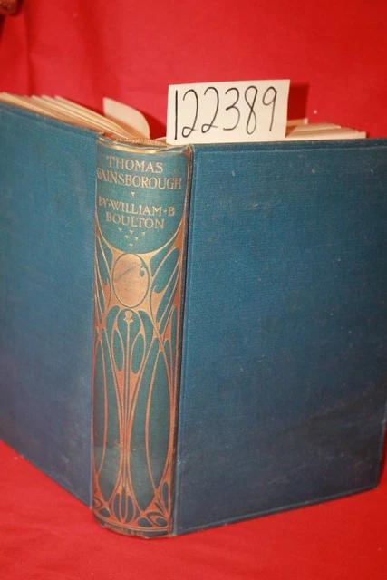 BOULTON, WILLIAM B. Thomas Gainsborough: His life, w... £15.21 ...