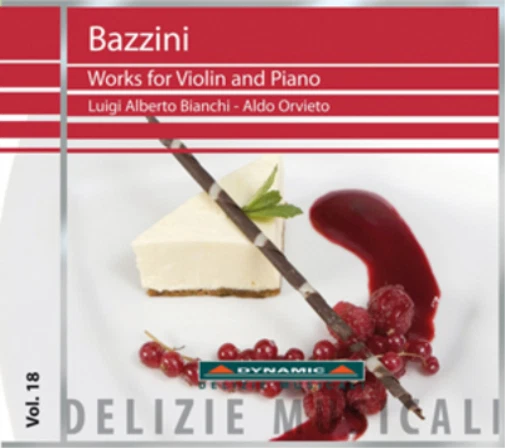 ANTONIO BAZZINI BAZZINI: Works for Violin and Piano - Volume 18 (CD ...