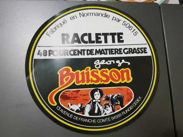 GRANDE ÉTIQUETTE DE fromage RACLETTE George Buisson (Normandie) EUR 4 ...