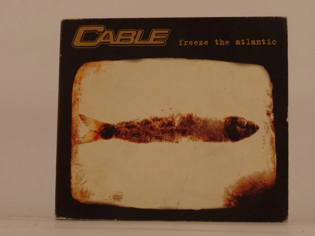 CABLE FREEZE THE ATLANTIC (DIGIPAK) (L8) 3 Track CD Single including ...