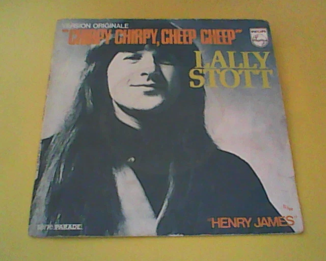 45 TOURS SP Lally Stott Chirpy Chirpy Cheep Cheep Philips 6025 013 De ...