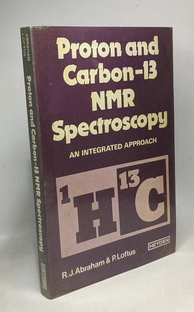 PROTON AND CARBON-13 Nuclear Magnetic Resonance Spectroscopy: An ...