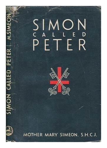SIMEON, MOTHER MARY Simon Called Peter 1958 First Edition Hardcover EUR ...