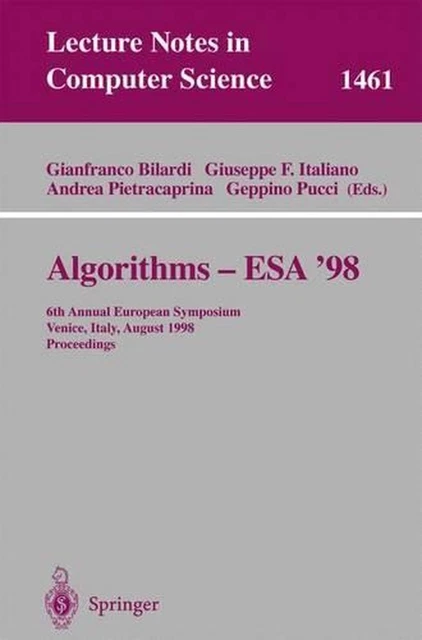 ALGORITHMES - ESA '98 : 6ème Symposium Européen Annuel, Venise, Italie ...