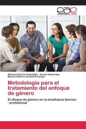 METODOLOGÍA PARA EL tratamiento del enfoque de género [Spanish] EUR 86,09 - PicClick FR