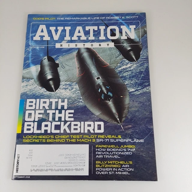 AVIATION HISTORY MAGAZINE September 2018 Birth Of The Blackbird, Boeing ...