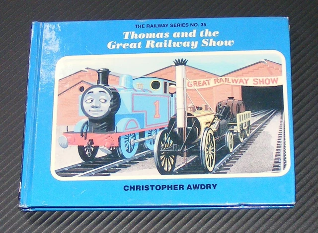 CHRISTOPHER AWDRY THOMAS AND THE GREAT RAILWAY SHOW (No.35) 1991 - read ...
