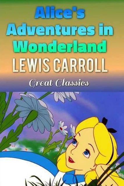 ALICE'S ADVENTURES IN Wonderland by Lewis Carroll (English) Paperback Book EUR 21,22 - PicClick FR
