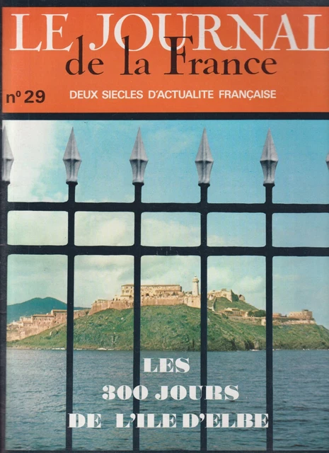 LE JOURNAL DE La France N°29 Les 900 Jours De L'ile D'elbe EUR 3,50 ...