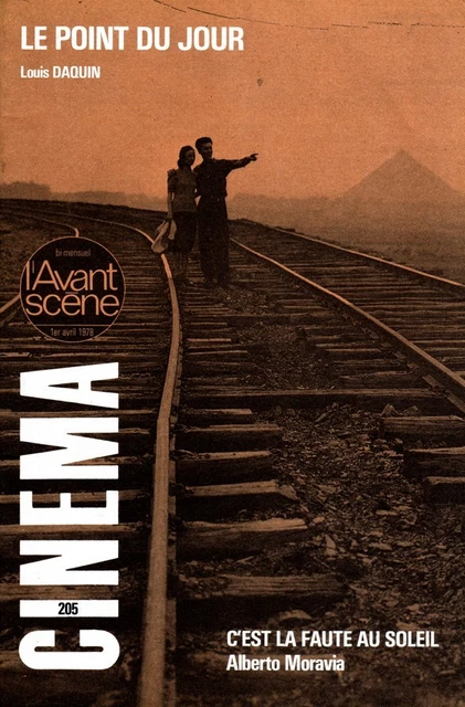 AVANT-SCÈNE CINÉMA N° 205 - Le point du jour - L. Daquin - avril 1978 ...