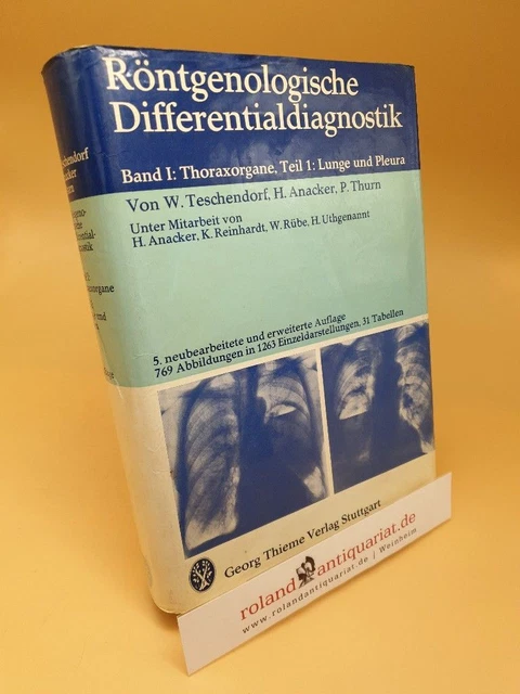 RÖNTGENOLOGISCHE DIFFERENTIALDIAGNOSTIK ; Band I. Thoraxorgane, Teil 1 ...
