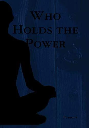 WHO HOLDS THE Power.by Furious New 9781387629473 Fast Free Shipping