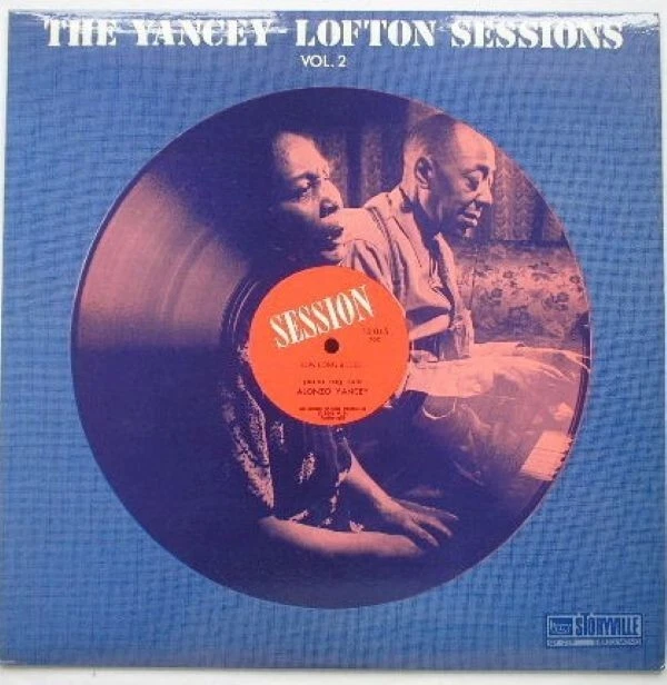 RARE LP 33 The Yancey-Lofton Sessions Vol. 2 Jazz Blues Piano Blues ...