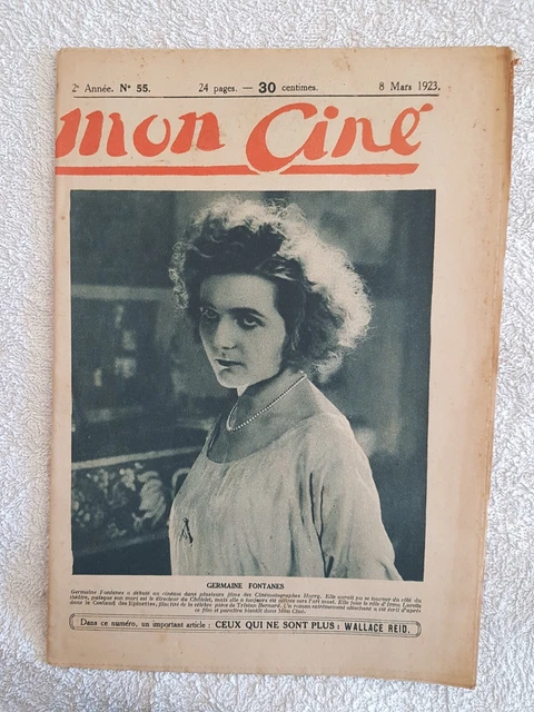 MON CINE N°55 8/3/1923 Germaine Fontanes P. De Guingand Wallace Reid ...