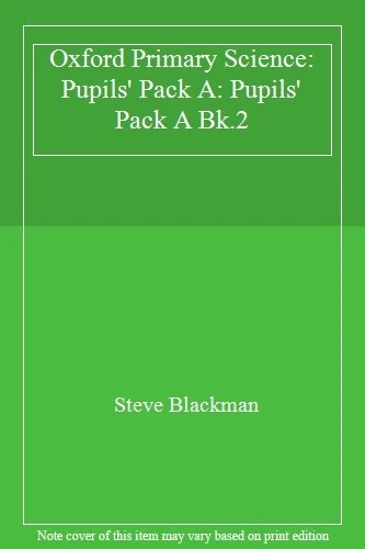 OXFORD PRIMARY SCIENCE: Pupils' Pack A: Pupils' Pack A Bk.2,Stev £72.20 ...