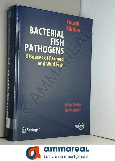 BACTERIAL FISH PATHOGENS: Disease of Farmed and Wild Fish EUR 152,94 ...