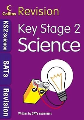 COLLINS KS2 REVISION Key Stage 2 Science: Age 10 11: SATs Revision ...