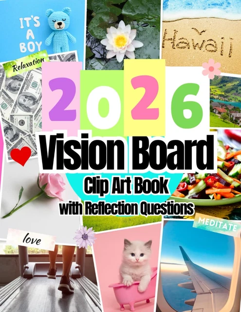 2026 VISION BOARD Clip Art Book: Pictures, Quotes, Affirmations and ...