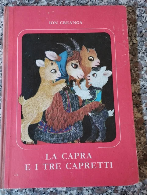 RARO FUORI CATALOGO Ilustrato Ion Creanga La Capra e i tre Capretti ...