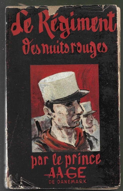 LE REGIMENT DES Nuits Rouges . Prince Aage De Danemark . 1945 EUR 9,90 ...