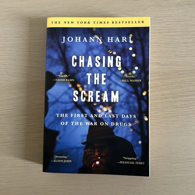 CHASING THE SCREAM: The First and Last Days of the War on Drugs by ...