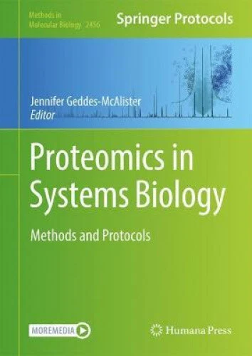 Proteomics In Systems Biology Methods And Protocols Methods In