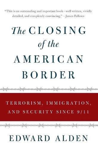 EDWARD ALDEN THE Closing of the American Border (Poche) EUR 17,40 ...