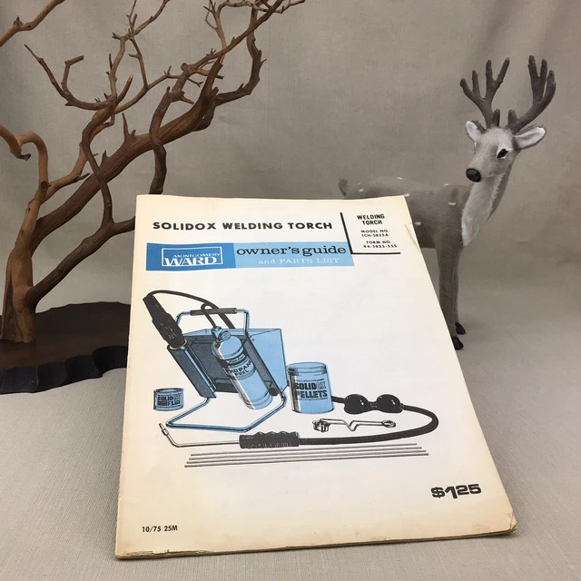 SOLIDOX WELDING TORCH Vintage 1973 Instruction Manual Montgomery Ward ...