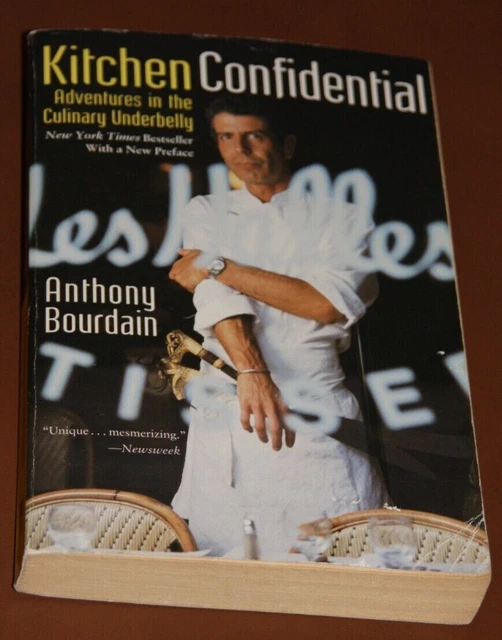 KITCHEN CONFIDENTIAL : Adventures in the Culinary Underbelly by Anthony ...