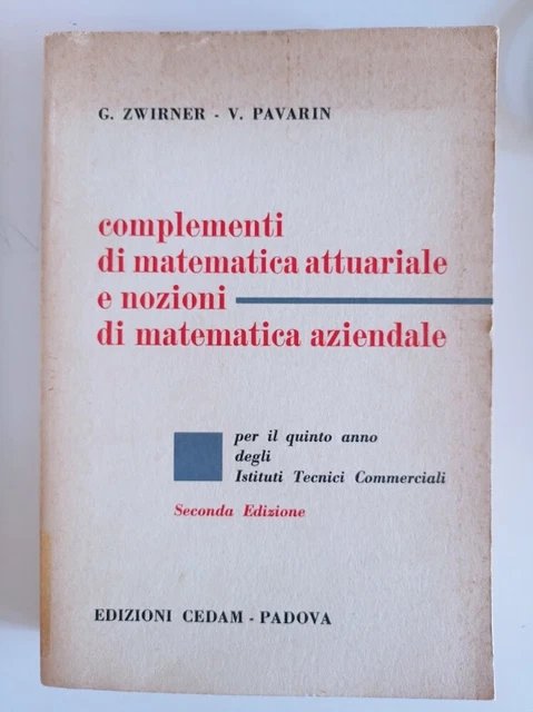 COMPLEMENTI DI MATEMATICA attuariale e nozioni di matematica aziendale ...