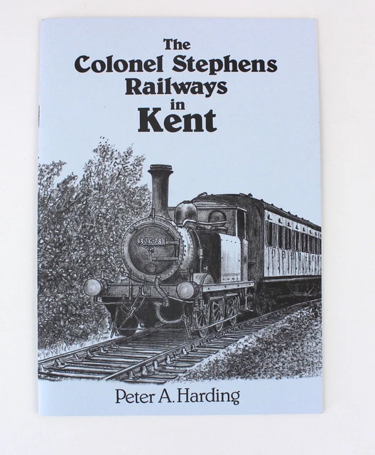 COLONEL STEPHENS RAILWAYS Kent Harding Engines Train Locomotives ...