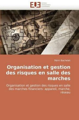 ORGANISATION ET GESTION Des Risques En Salle Des Marches (Omn.Univ.Europ.) EUR 135,92 - PicClick FR