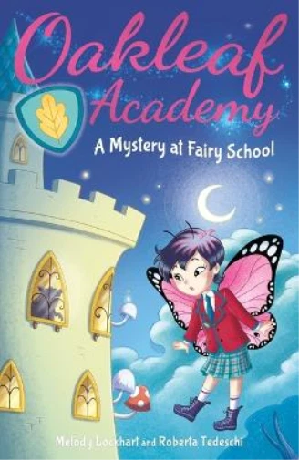 MELODY LOCKHART OAKLEAF Academy: A Mystery at Fairy School (Poche) EUR ...