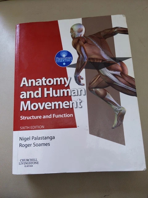 ANATOMY AND HUMAN Movement: Structure and function by Roger W. Soames ...