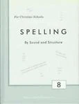 SPELLING BY SOUND and Structure Grade 8 Student Text by , hardcover $4. ...