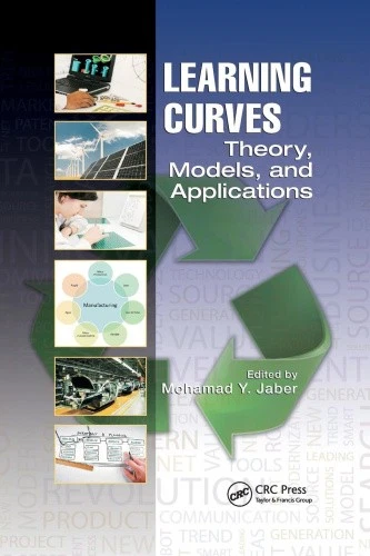 LEARNING CURVES: THEORY, Models, and Applications (Systems Innovation ...
