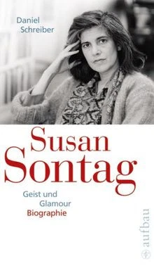 SUSAN SONTAG. GEIST und Glamour: Biographie de Schrei... | Livre | état ...